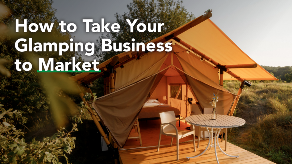 Go-To-Market Plan for Glamping Business Owners